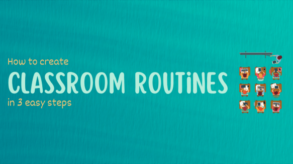 Get in, learn, get out – How to create classroom routines in 3 easy ...